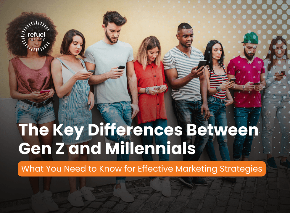 The Startling Cultural Differences Between Millennials and Gen Z You Need to Know | Refuel Agency